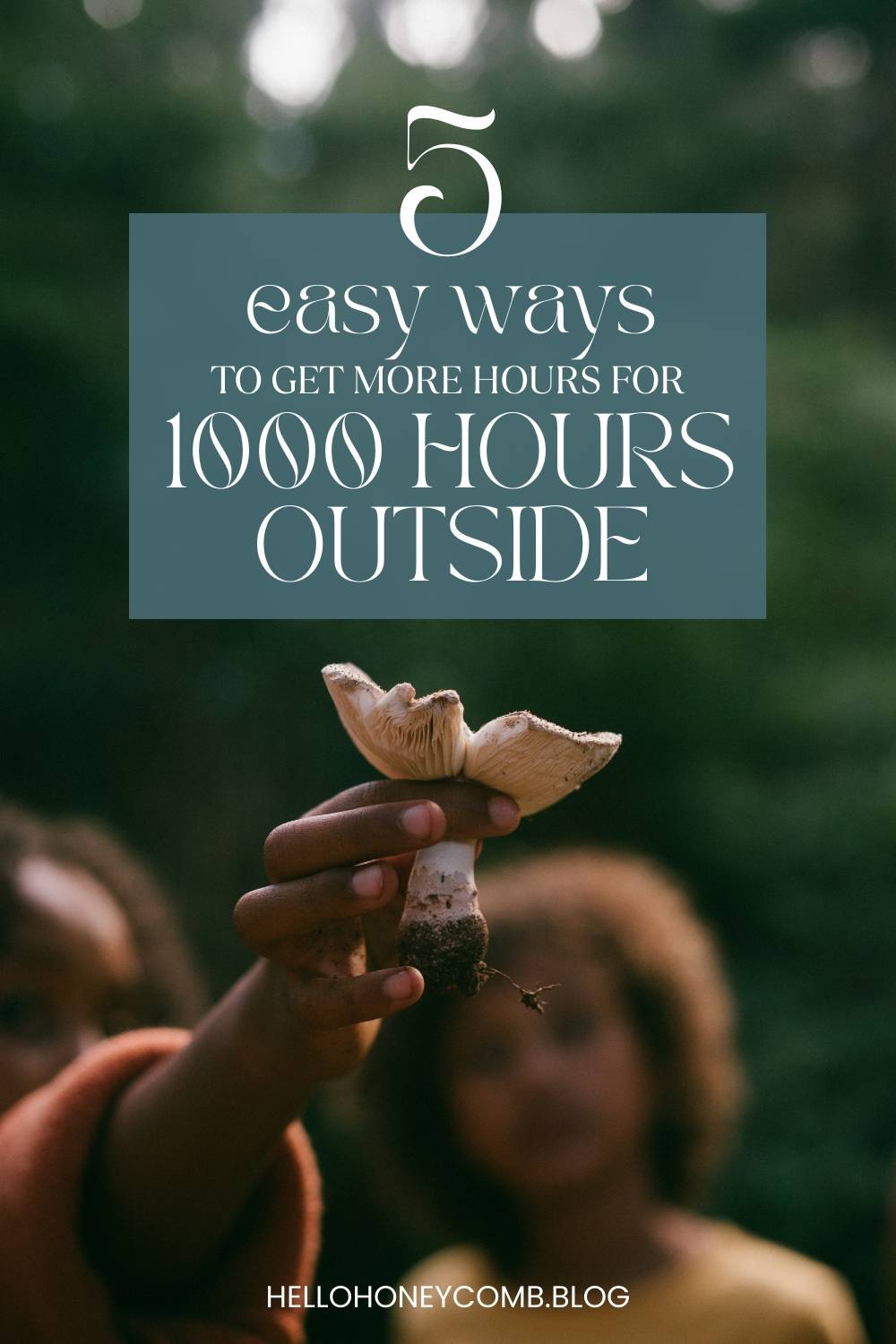 5 Easy Ways to Get More Hours for 1000 Hours Outside - Hello Honeycomb